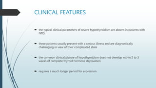 NON THYROIDAL ILLNESS SYNDROME.pptx