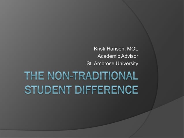 The Non-Traditional Student Difference | PPT