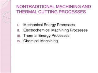 nontraditional machining for production students.ppt | Chemistry | Science