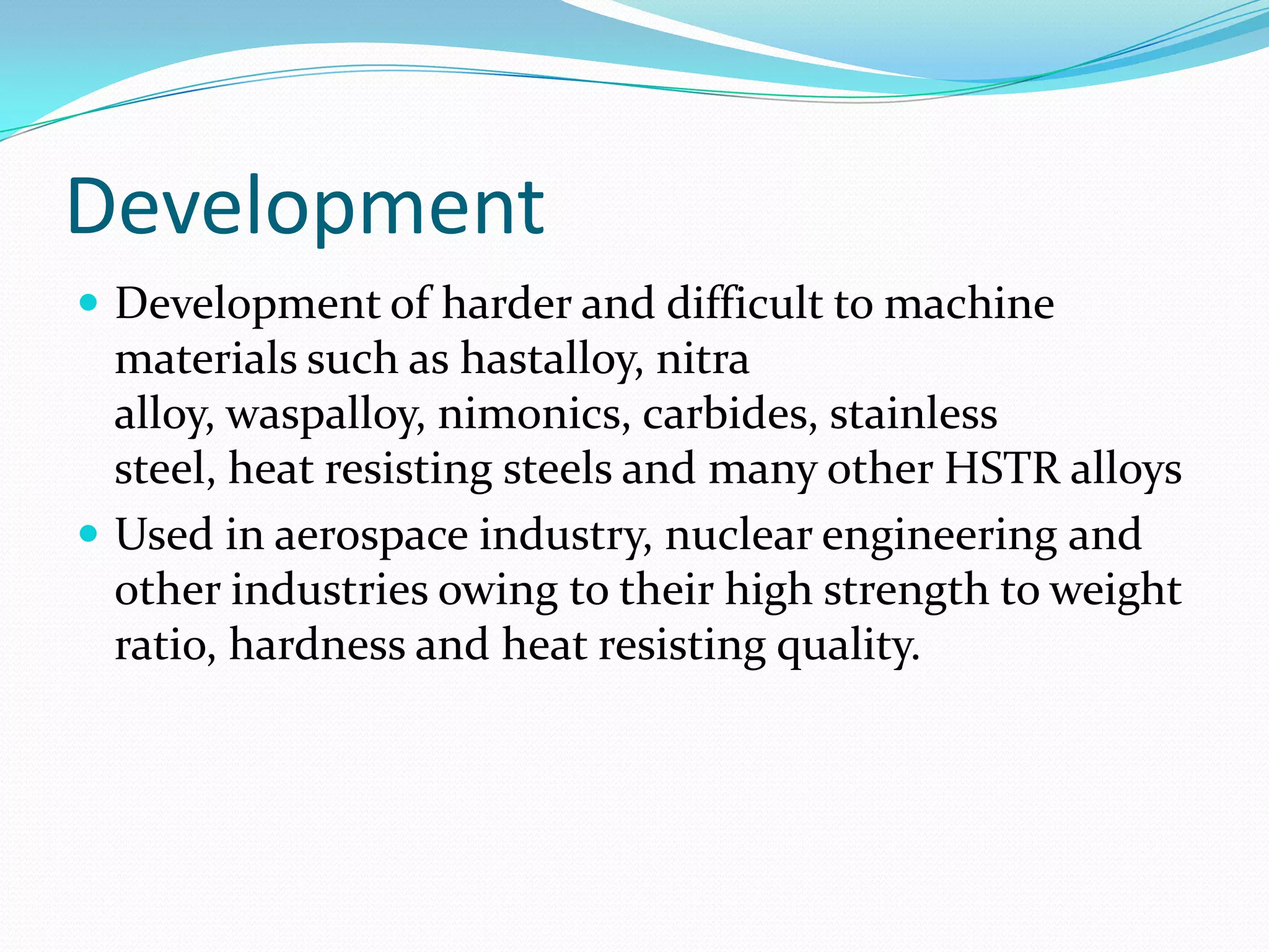 Non traditional machining processes | PPTX