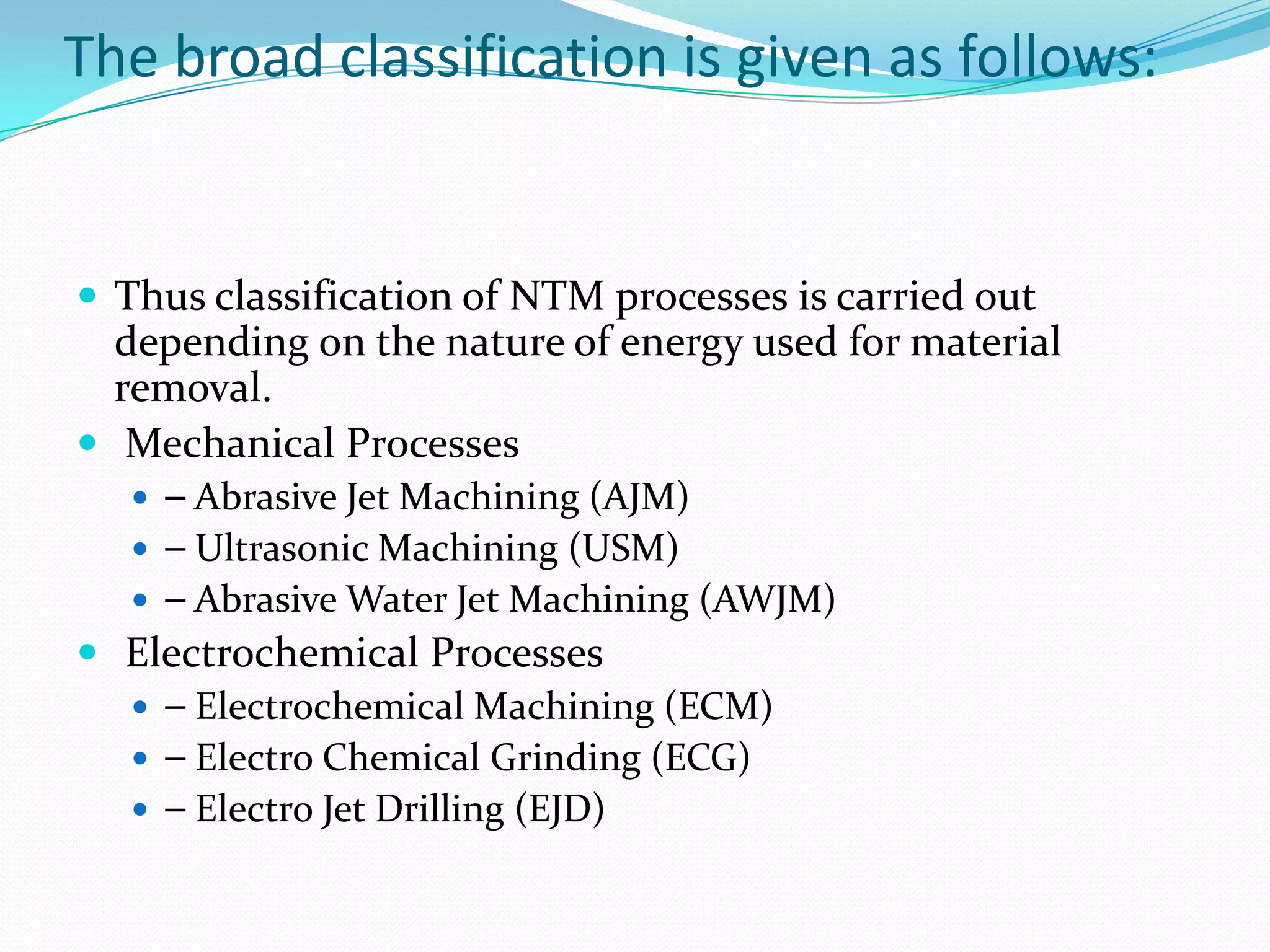 Non traditional machining processes | PPTX