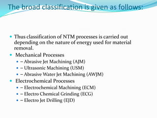 Non traditional machining processes | PPTX