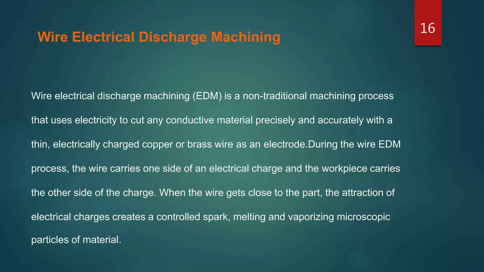 Non traditional machining processes amp[ file | PPTX
