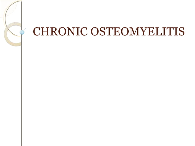 NON UNION AND CHRONIC OSTEOMYELITIS | PPT