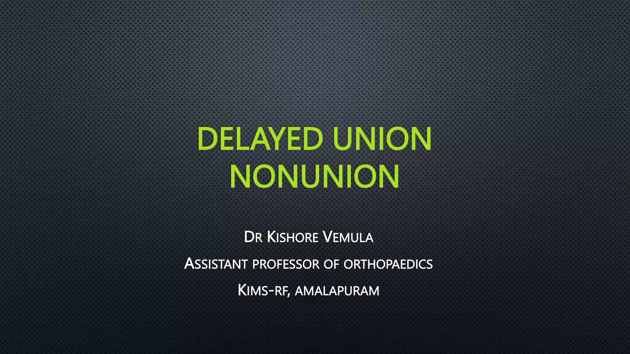 non union of bones.pptx