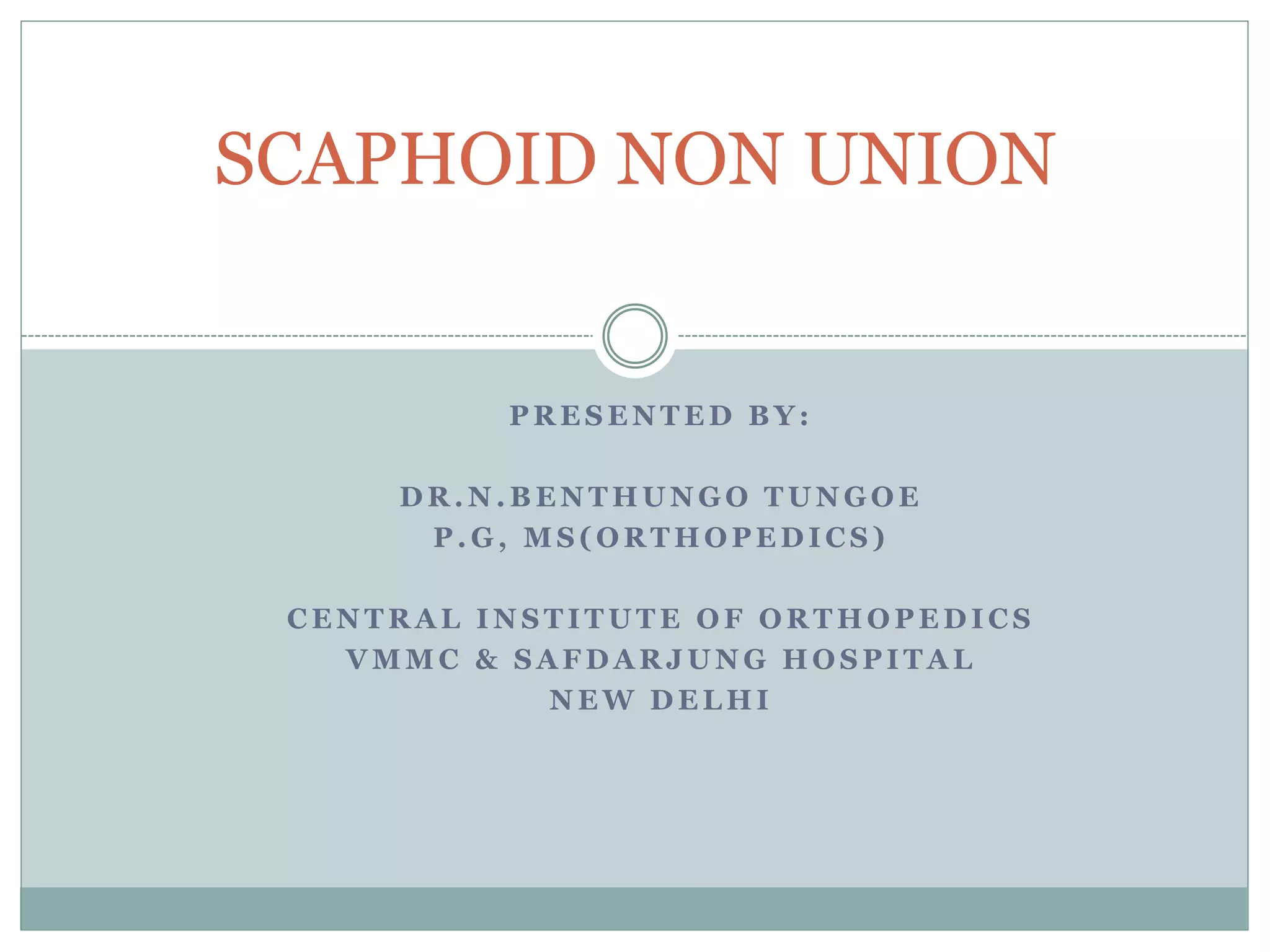 Non union scaphoid 1 | PPTX