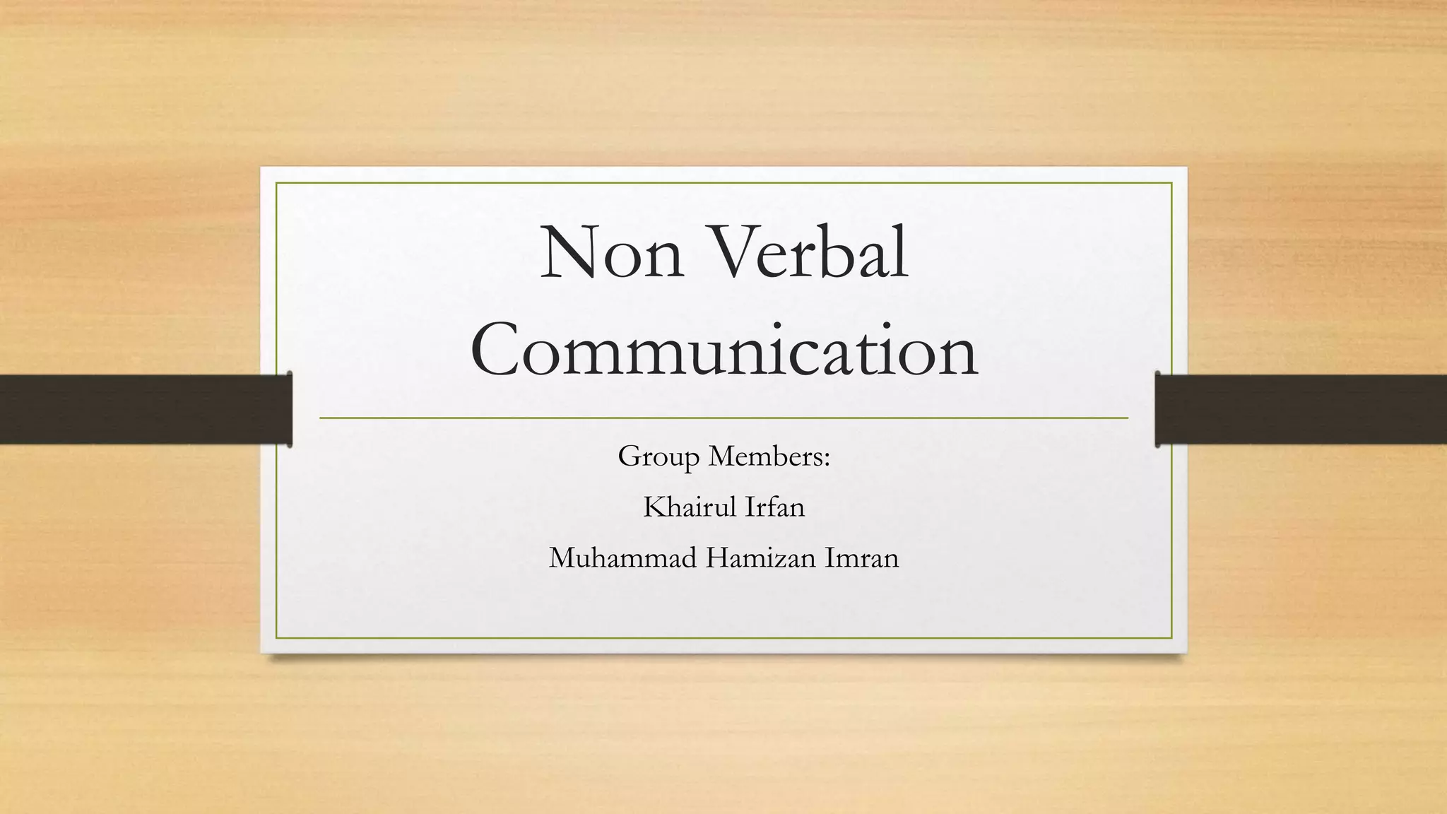 Non verbal comm hamizan | PPT