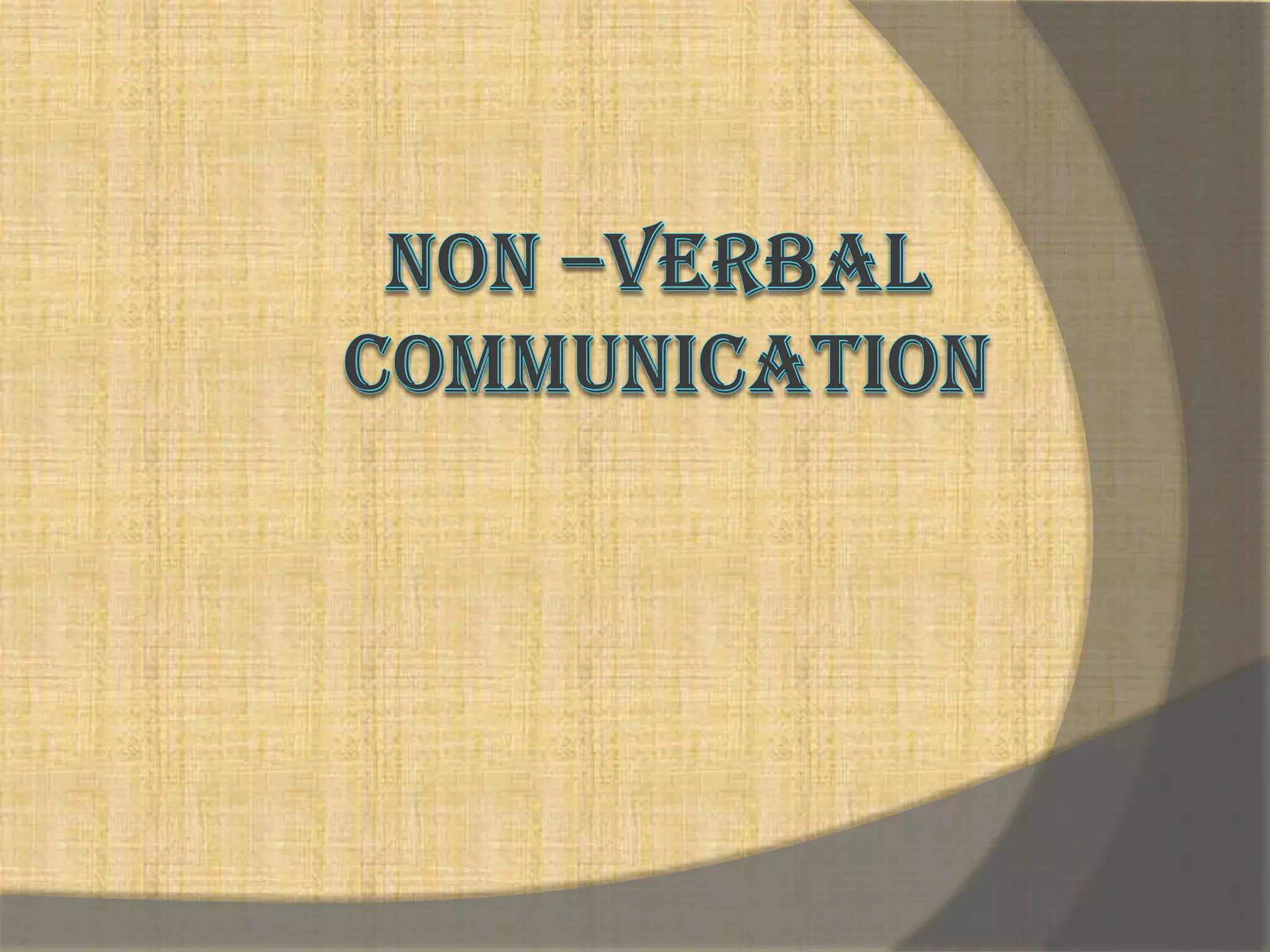 Nonverbalcommunication | PPTX