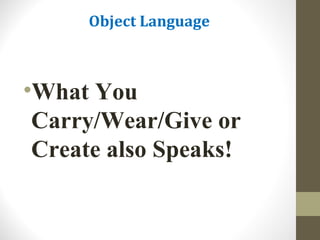 Non Verbal Communication Types and Features | PPT