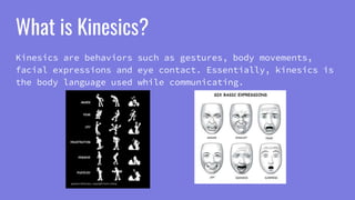 Nonverbal communication: Proxemics & Kinesics | PPTX