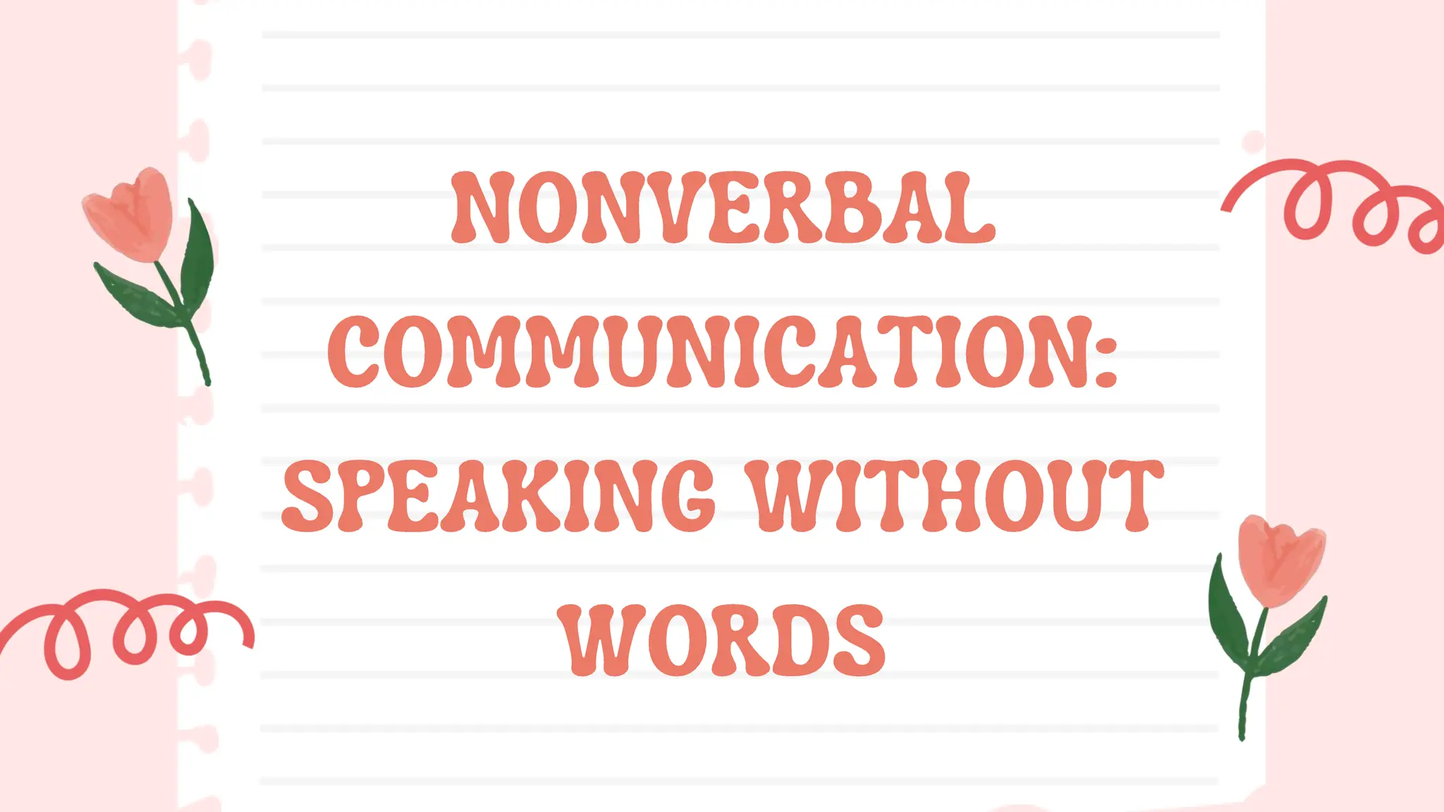 Nonverbal communication Speaking without words group4.pptx