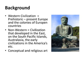 Non western art | PPTX