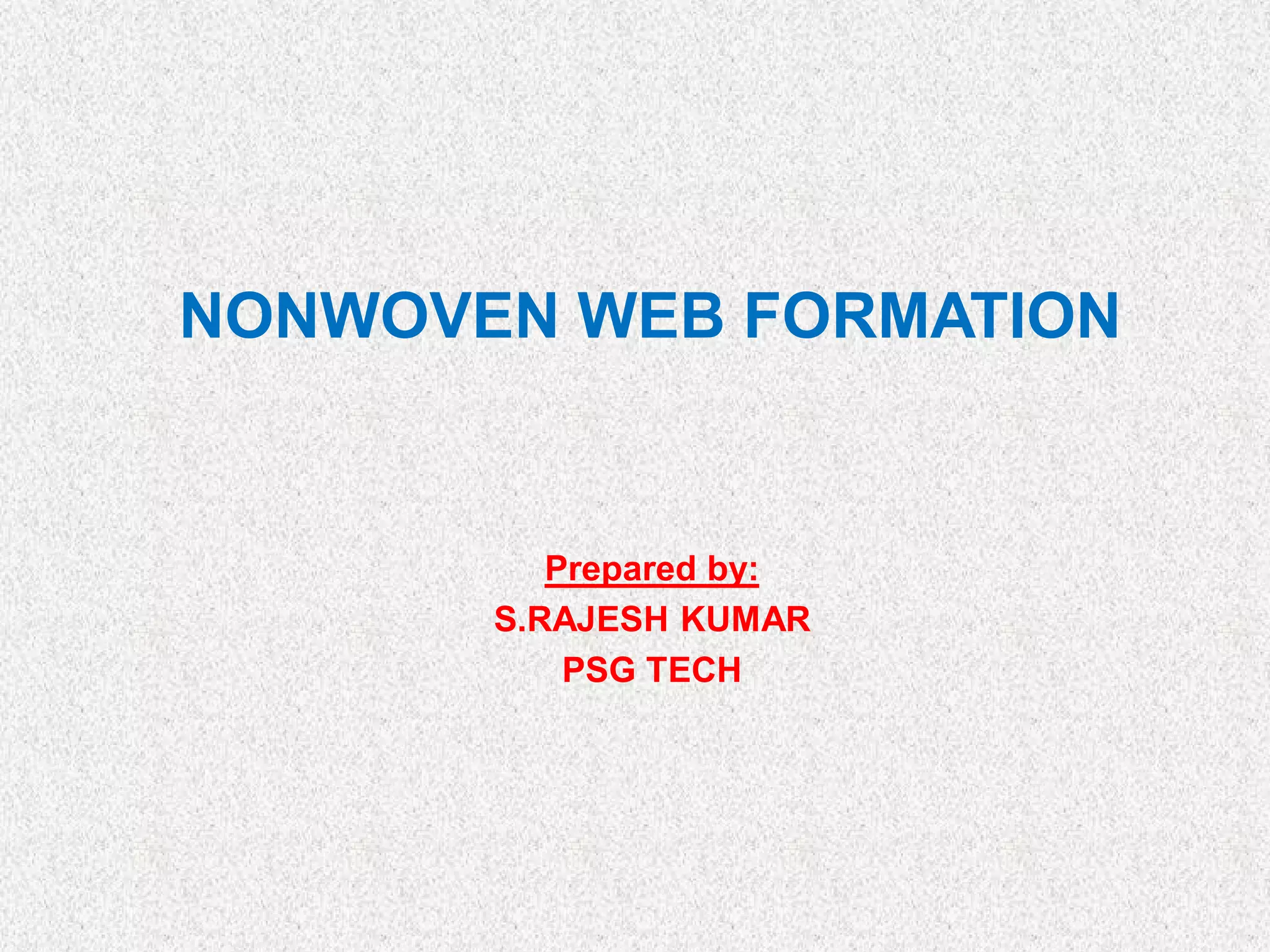 Nonwoven web formation rajesh | PDF