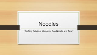 Noodles Around the World: A Flavor Journey | PPT
