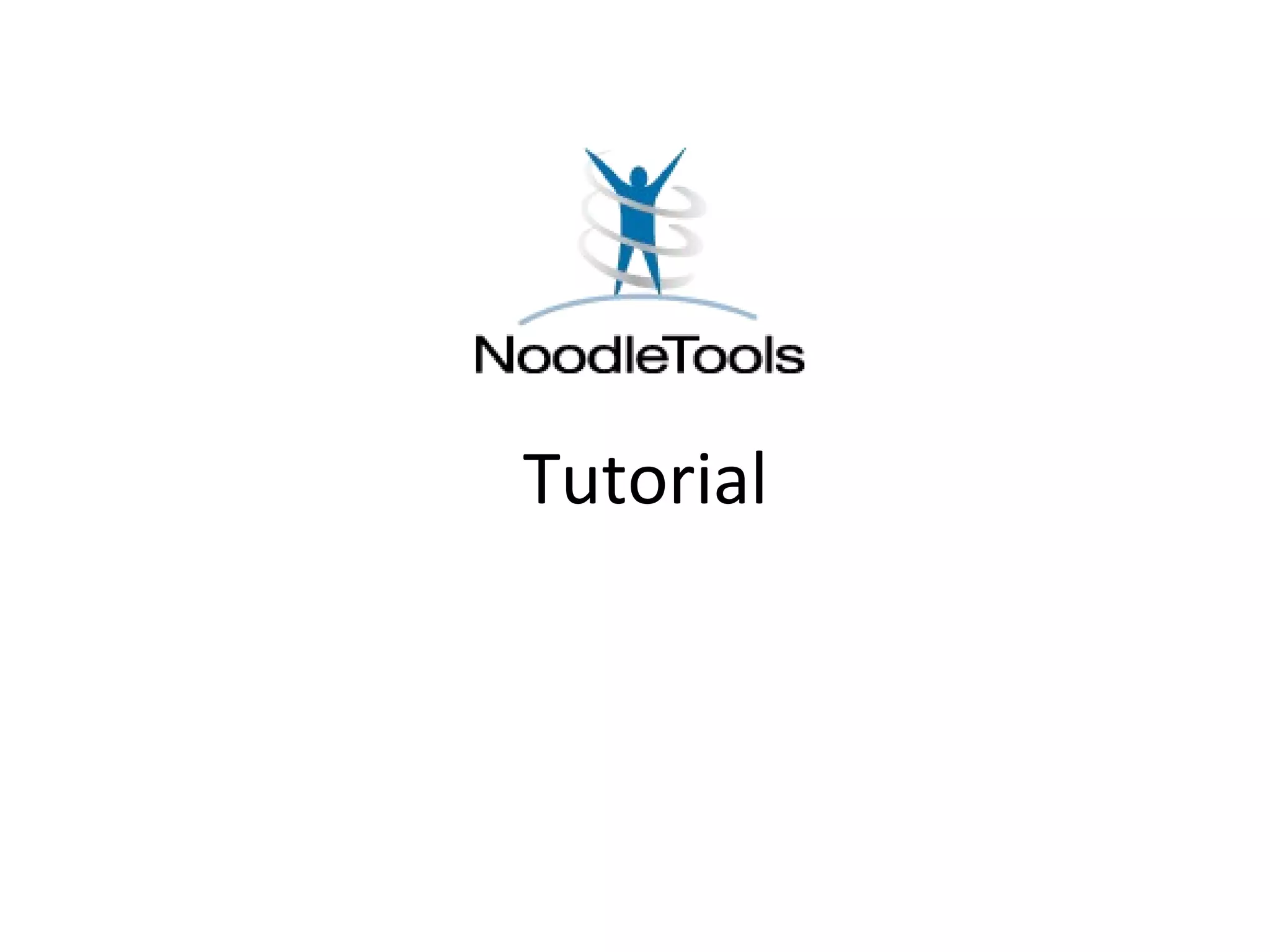Noodle tools tutorial | PPT