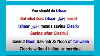 Tajweed Rules - Noon Sakin and Tanween | PPTX