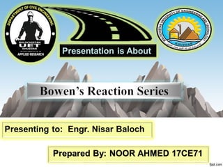 Bowen’s Reaction Series | PPT
