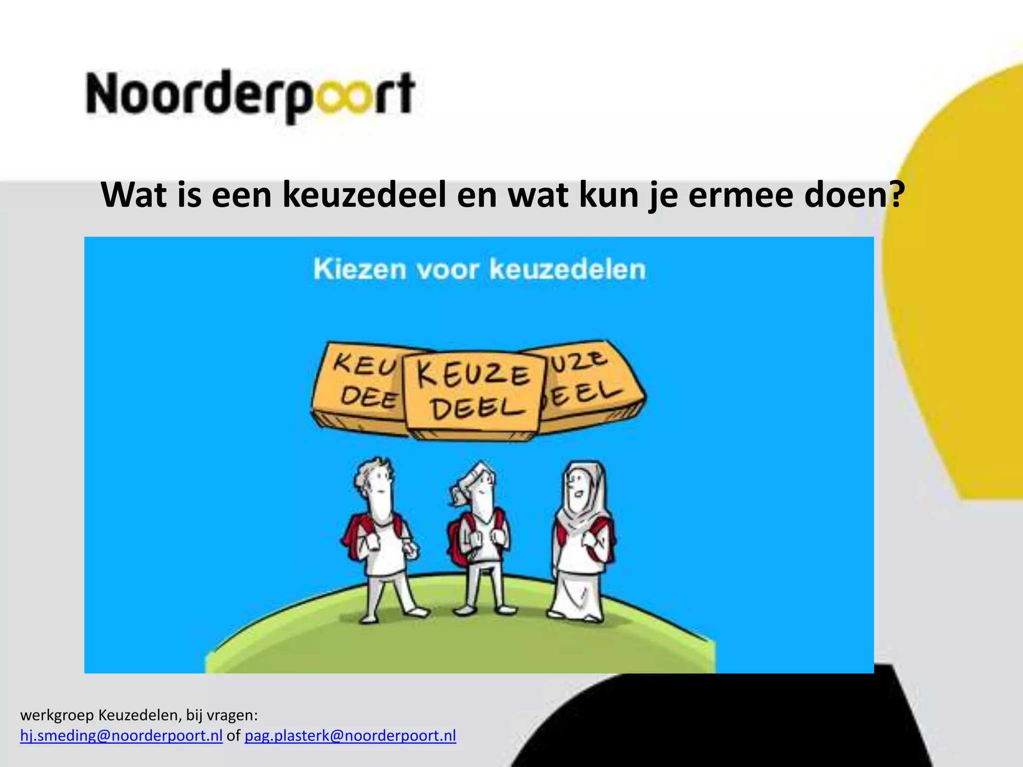 Noorderpoort informatie studenten keuzedelen (versie september 2016) | PPTX