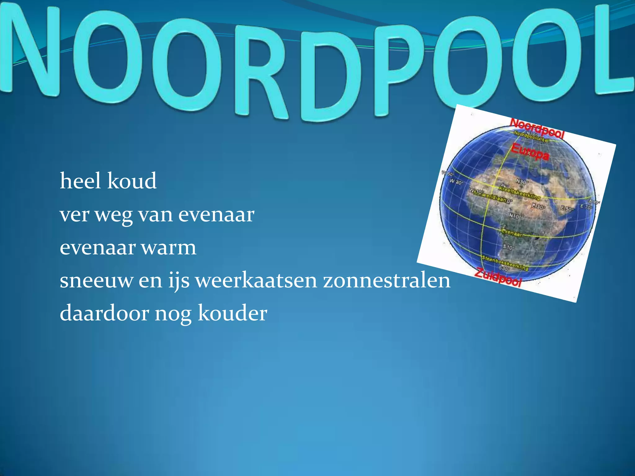 Noordpool en zuidpool | PPTX