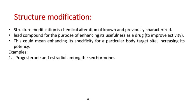 STRUCTURE MODIFICATION TO INCREASE POTENCY AND THERAPEUTIC INDEX | PPTX