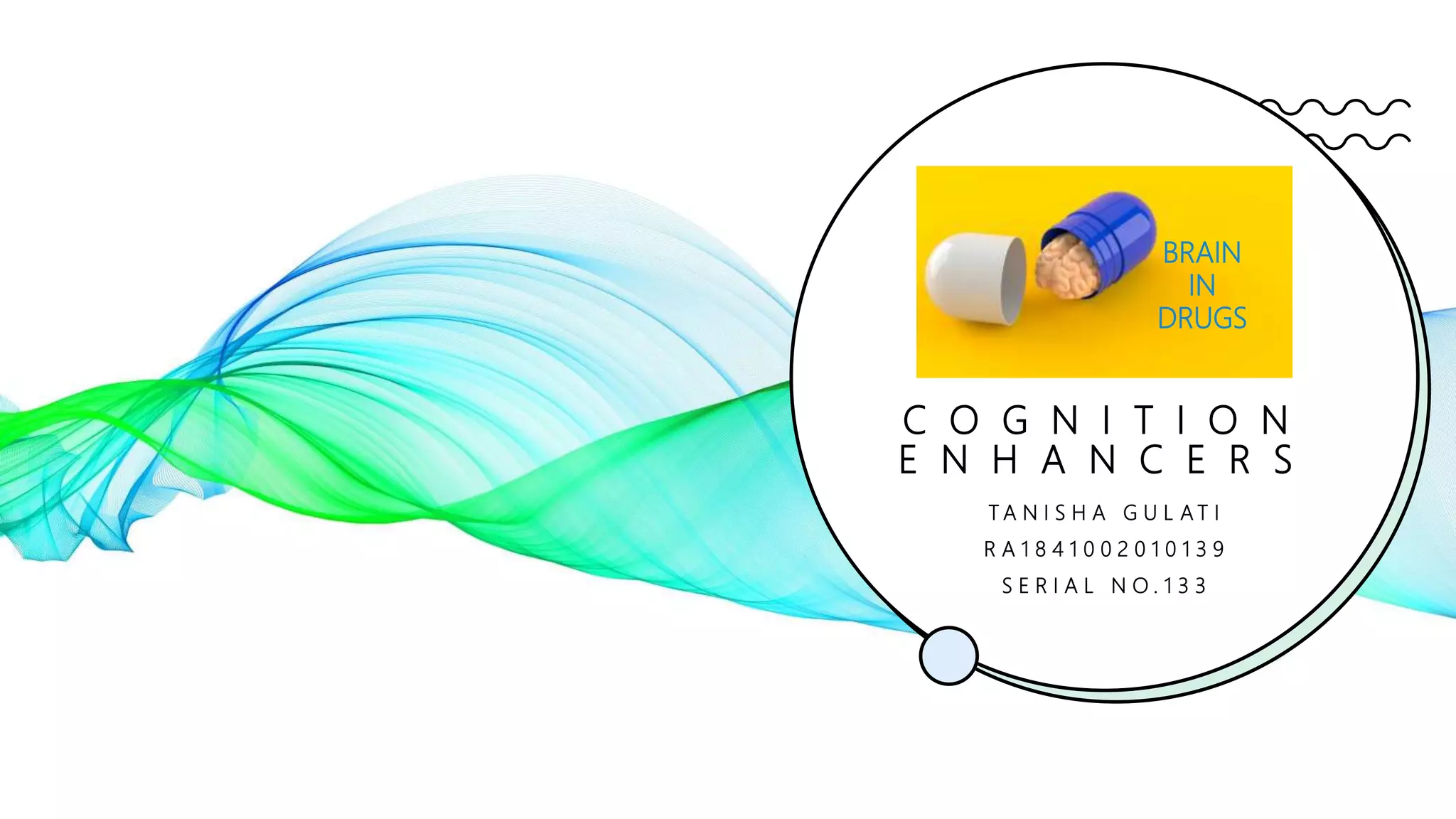 COGNITION ENHANCERS | PPTX