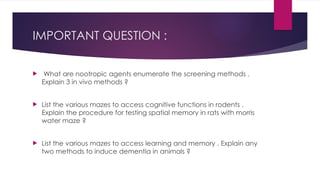 Screening model of nootropics.pptttttttt | PPTX