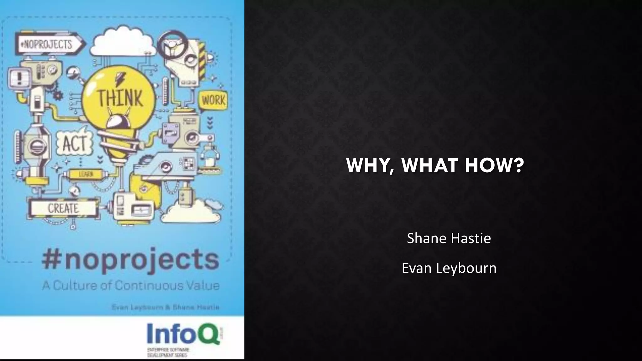 #NoProjects - What, Why and How | PPT