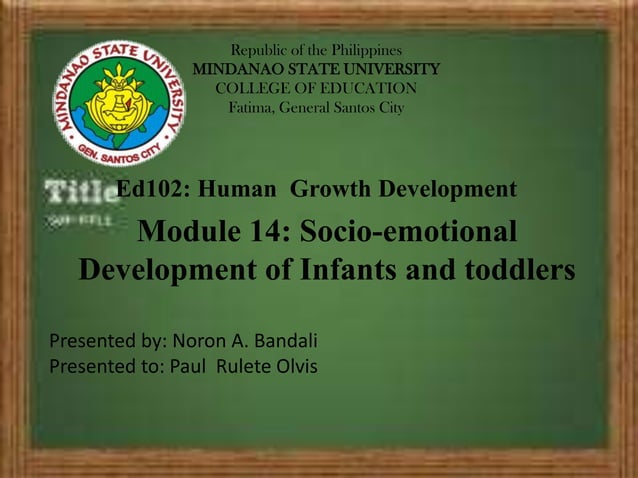 module14: Socio-emotional development of Infants and toodlers | PPTX