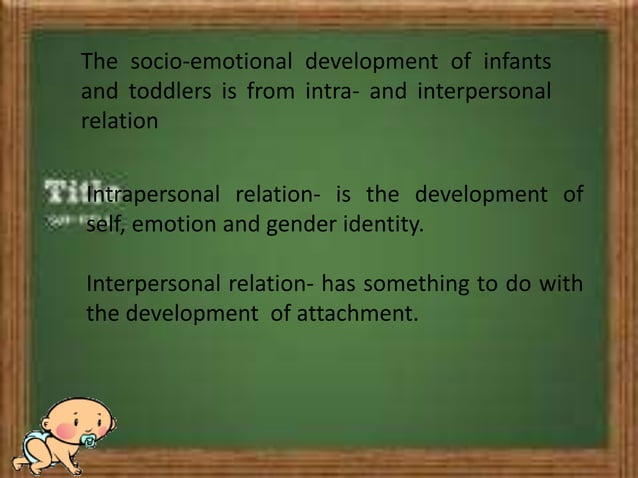 module14: Socio-emotional development of Infants and toodlers | PPTX