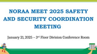 NORAA-2025-Safety-and-Securhaygahhahhaahity.pptx