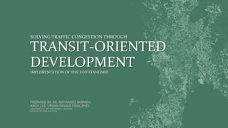 Solving Traffic Congestion Through Transit-Oriented Development ...