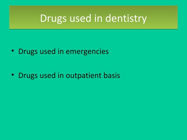 drugs used in dentistry | PPT
