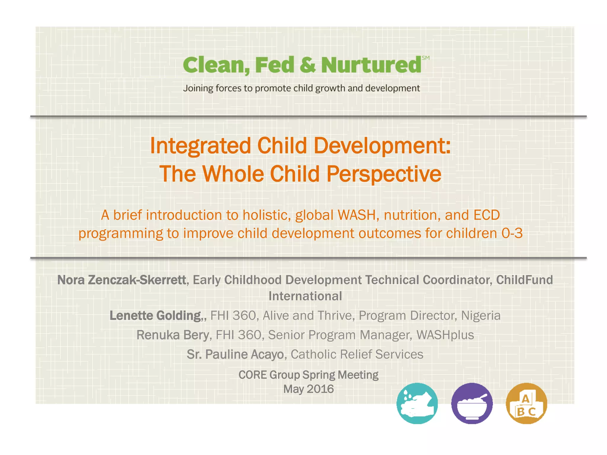 Integrated Child Development: The Whole Child Perspective NORA ZENCZAK ...