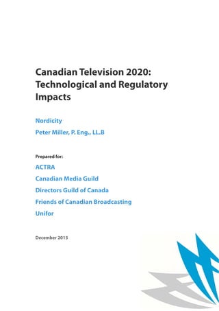 Canadian Television 2020: Technological and Regulatory Impacts | PDF