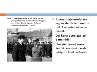 Noreg under den andre verdskrigen | PPT