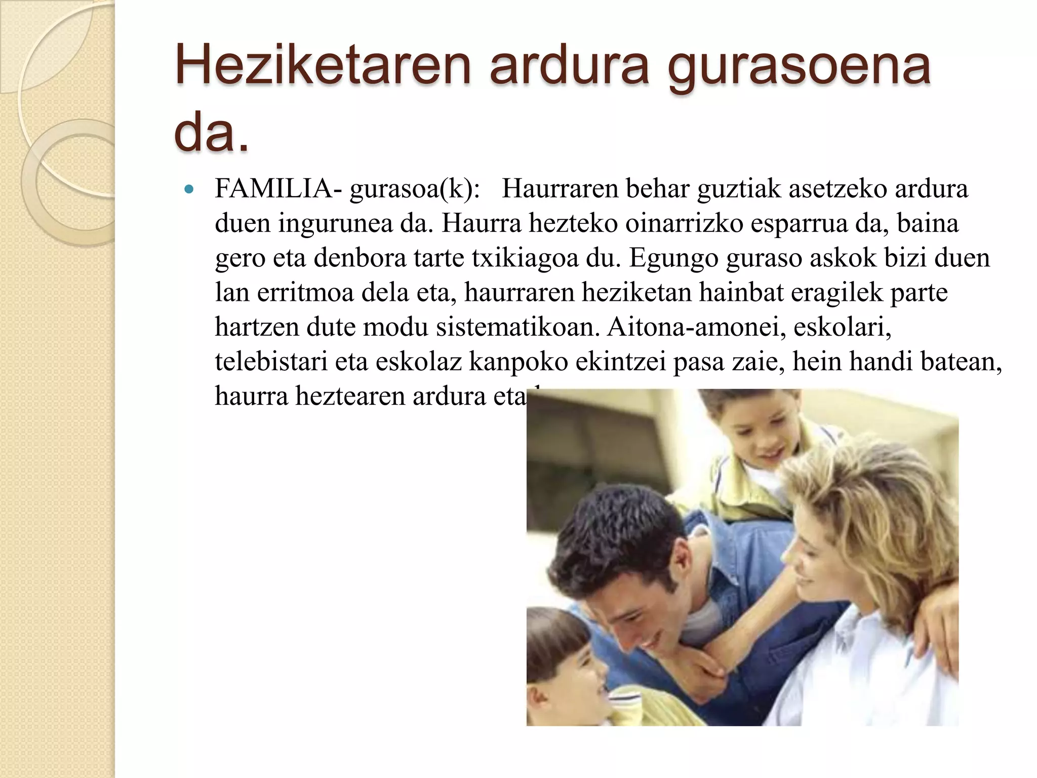 Norena da umeen heziketaren ardura | PPTX