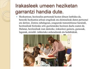 Norena da umeen heziketaren ardura | PPTX
