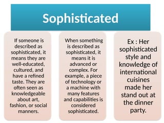 Sophisticated meaning in English and examples | PPT