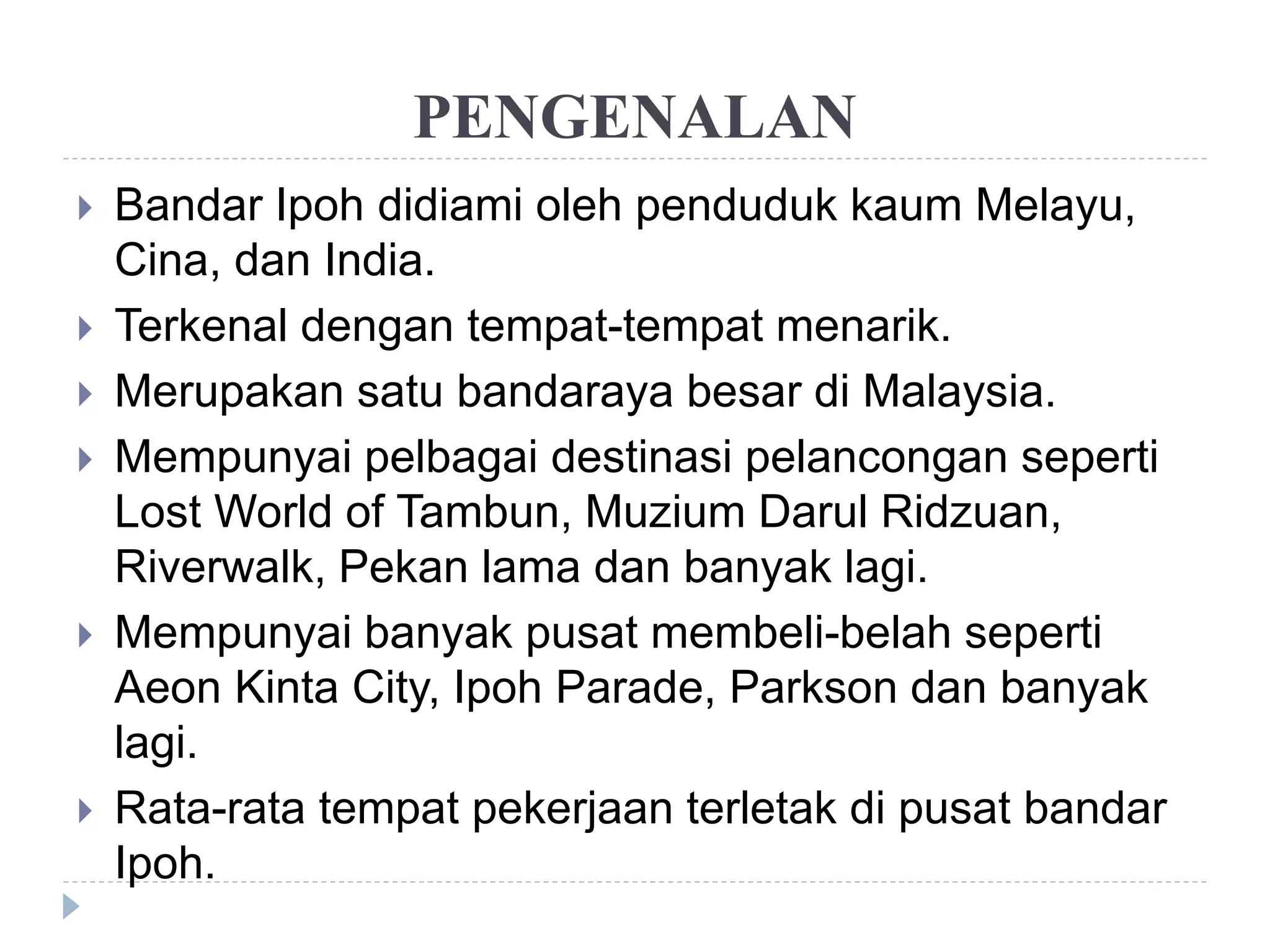 Norhidayah sabir & fasyin diyana pembangunan bandar di ipoh, perak pada tahun 2050 | PPTX