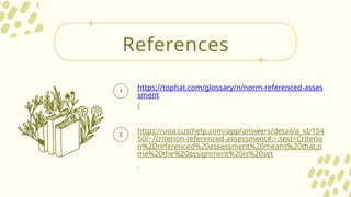 Norm-Referenced-Vs.-Criterion-Referenced.pptx