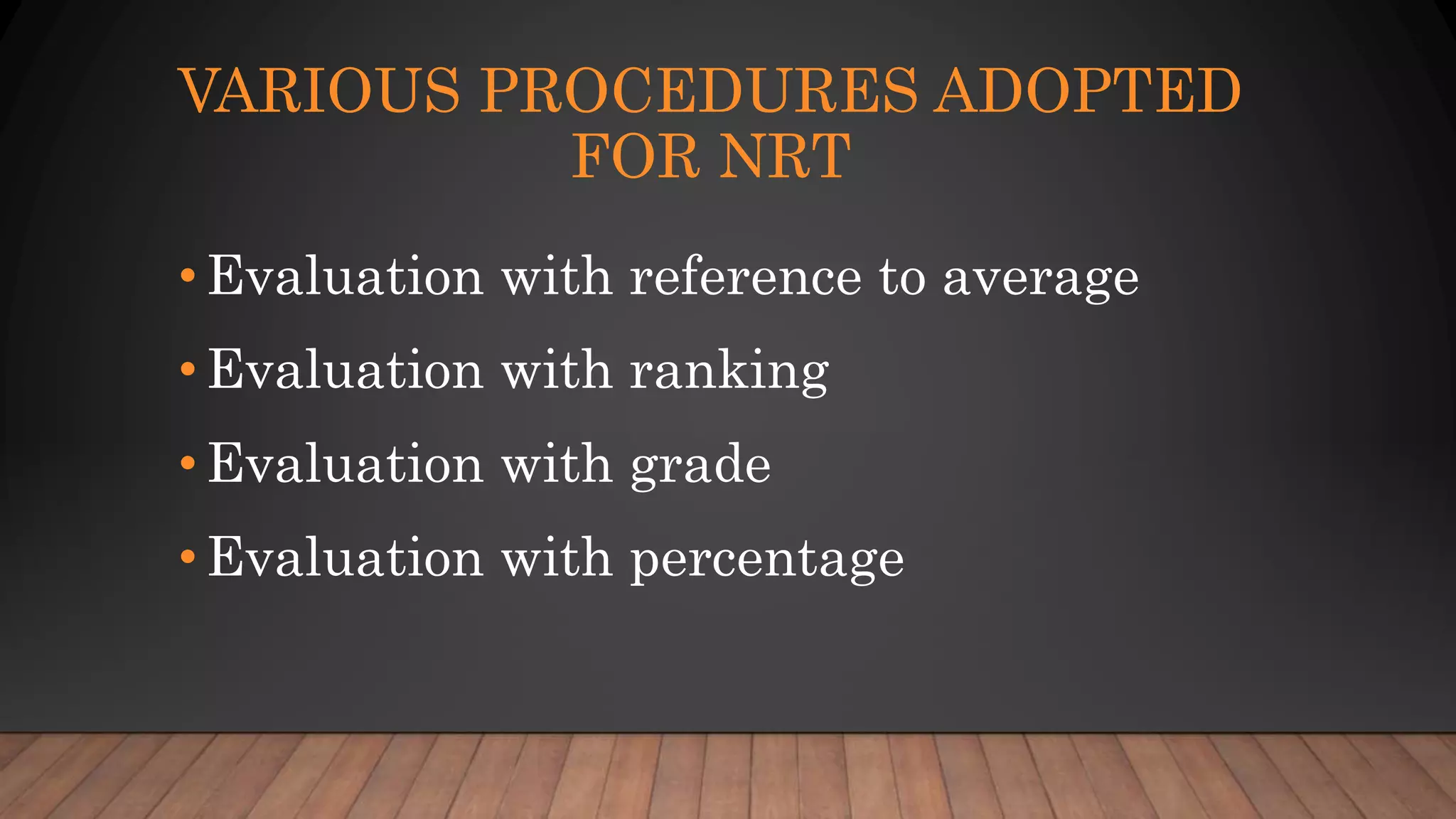 Norm referenced and criterion-referenced evaluation | PPTX