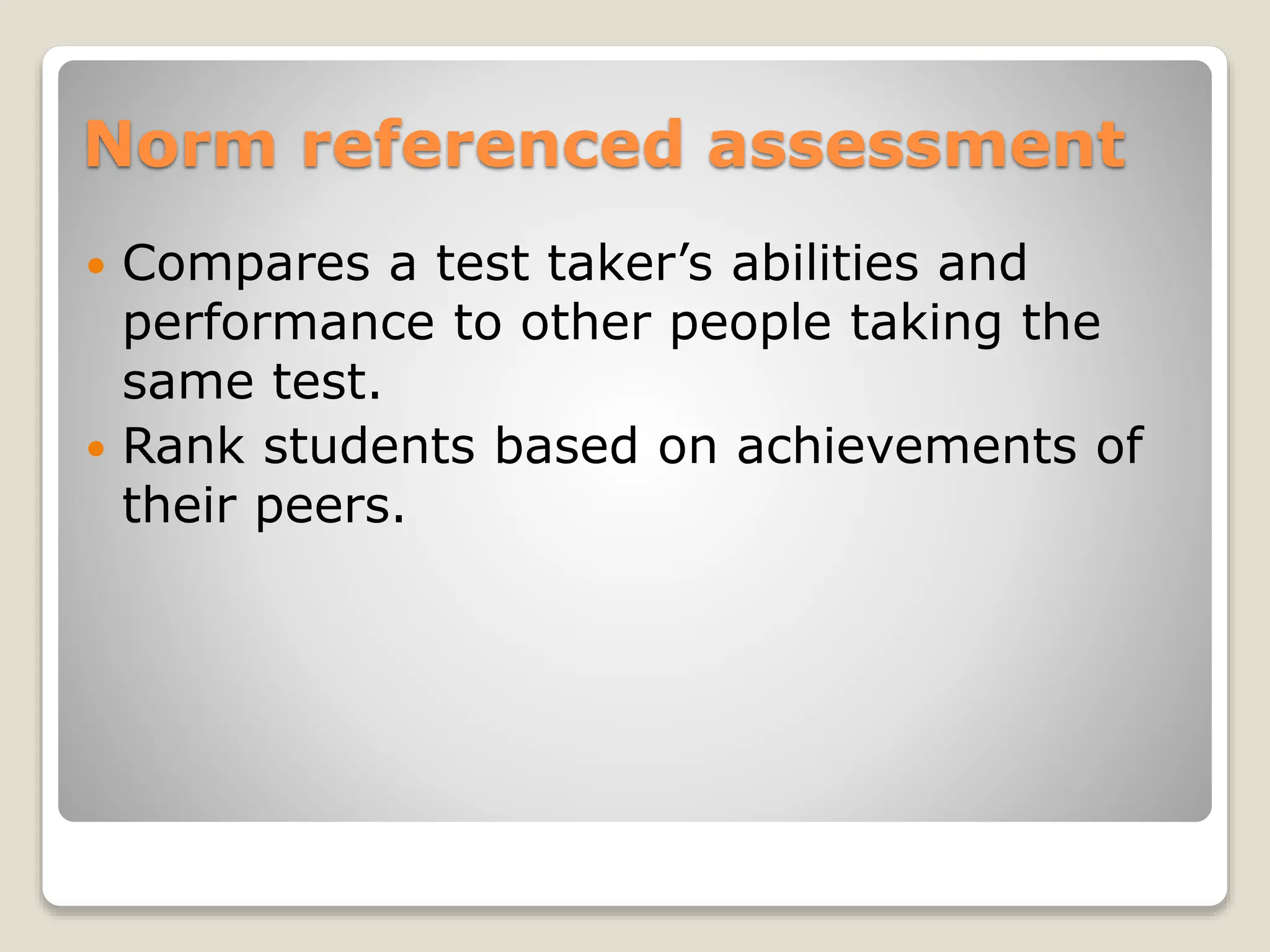 Norm-referenced Assessment and Criterion-referenced A.pptx Norm-referenced Assessment and Criterion-referenced A.pptx