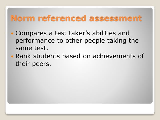 Norm-referenced Assessment and Criterion-referenced A.pptx Norm-referenced Assessment and Criterion-referenced A.pptx