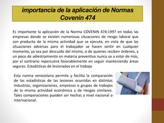 Norma covenin 474 1997. y estadistica de lesiones de trabajo | PPTX