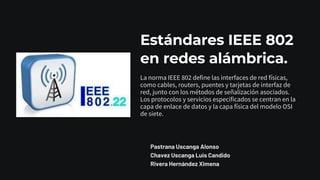 Norma IEEE-802 en la interfaz de redes alambricas | PDF
