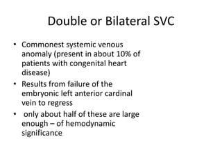 Normal anatomy and congenital anomalies of vena cavae | PPTX