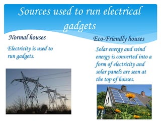 Normal and eco friendly houses | PPTX