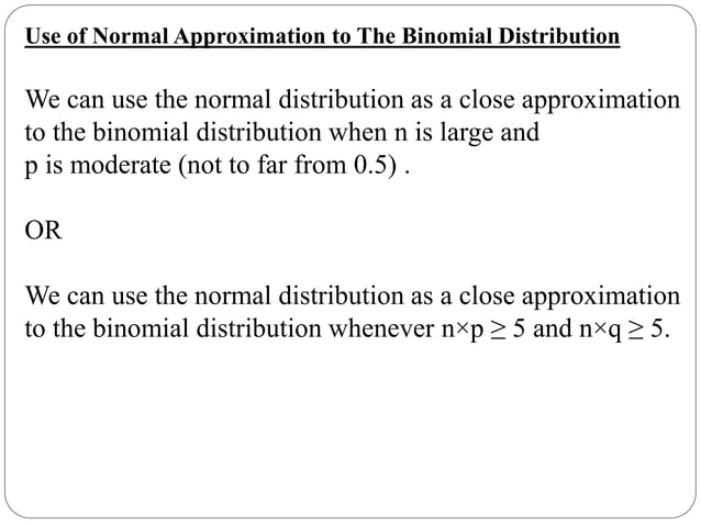 Normal Approximation To The Binomial Distribution Pptx