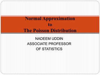 Normal approximation to the poisson distribution | PPTX