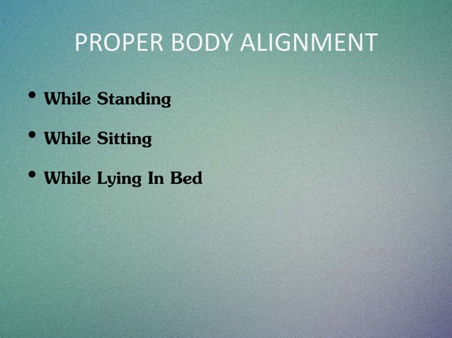 Normal body allignment | PPTX